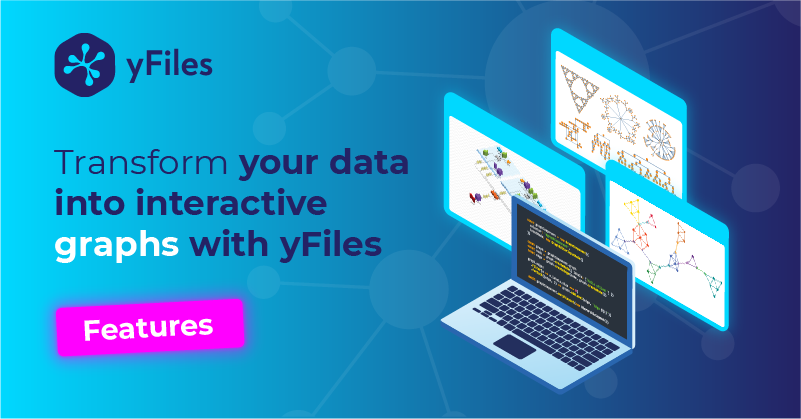 yFiles - Features
